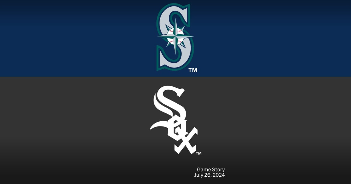 Seattle Mariners at Chicago White Sox Game Story, Scores/Highlights ...