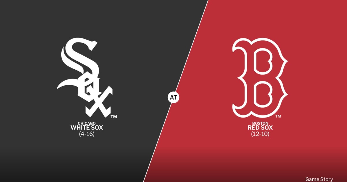 Chicago White Sox at Boston Red Sox Game Story, Scores/Highlights - 04 ...