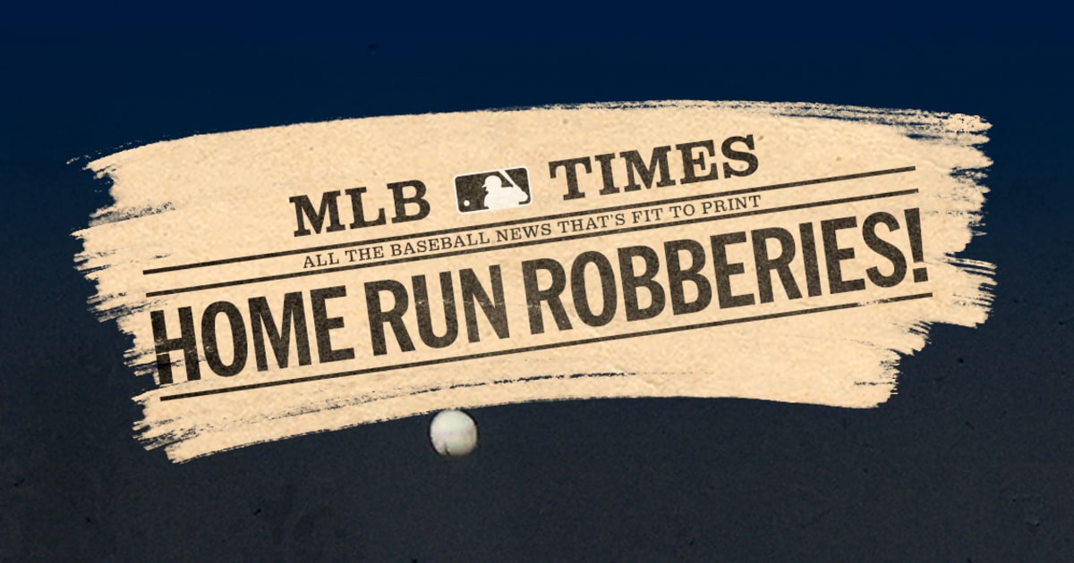 2024 home run robberies - MLB Stories