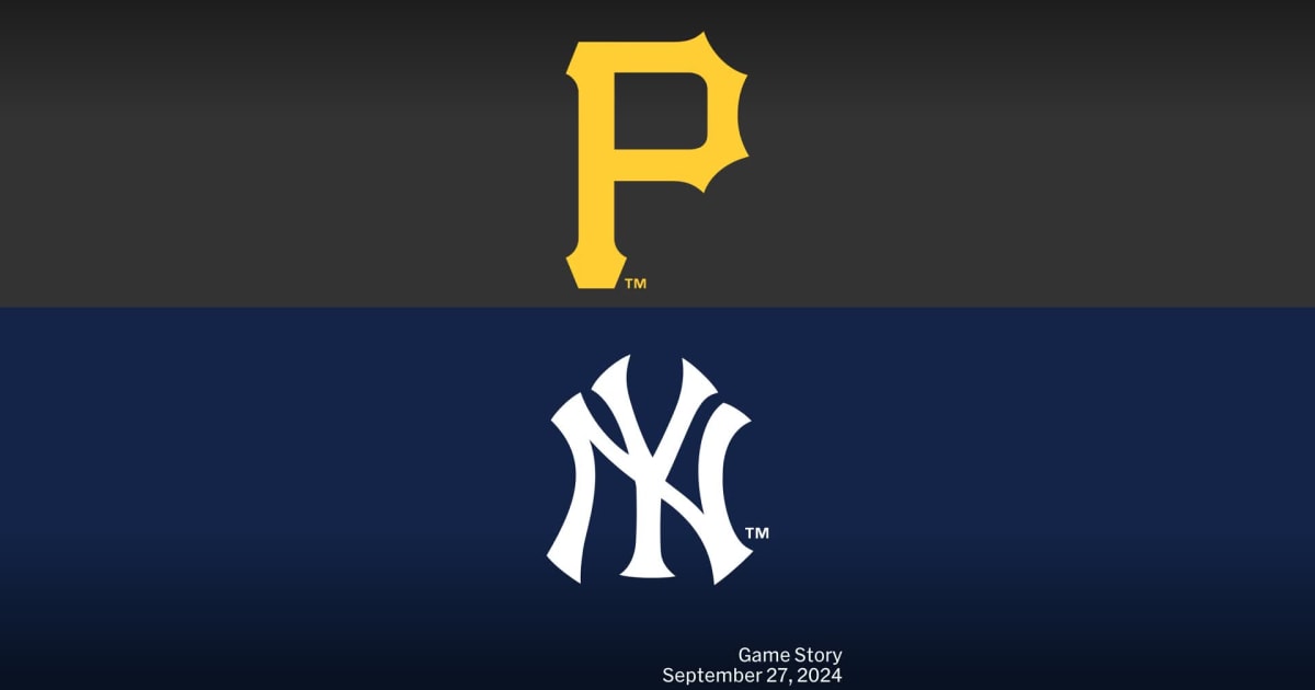 Pittsburgh Pirates at New York Yankees Game Story, Scores/Highlights ...