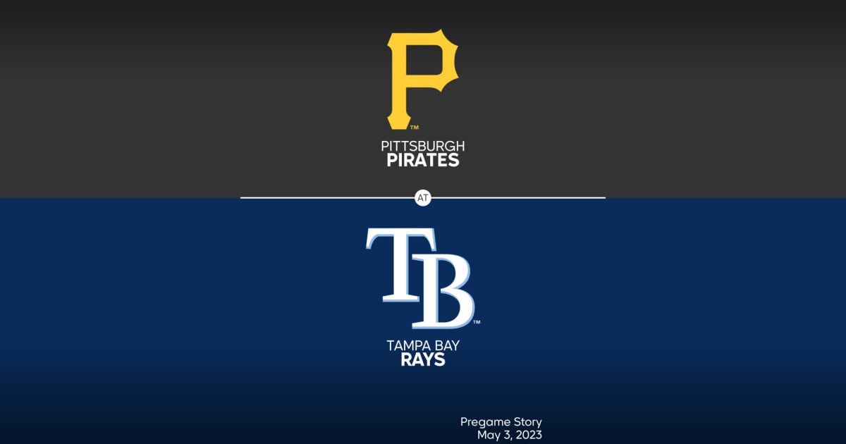 Pittsburgh Pirates at Tampa Bay Rays Preview - 05/03/2023 - MLB Stories