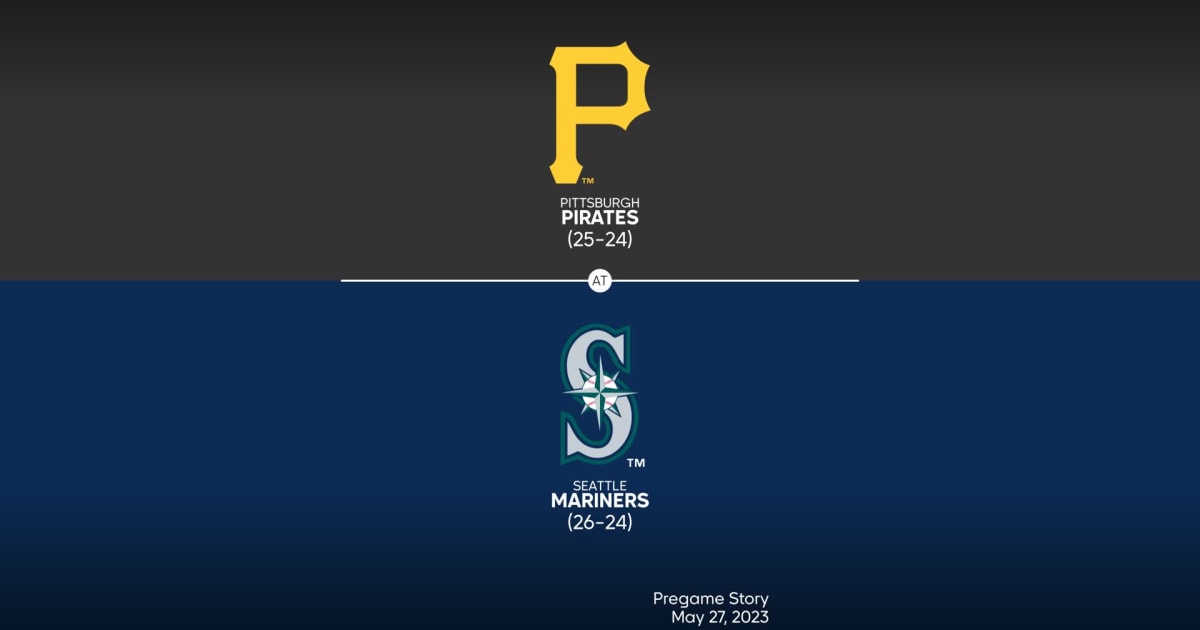 Pittsburgh Pirates at Seattle Mariners Preview - 05/27/2023 - MLB Stories