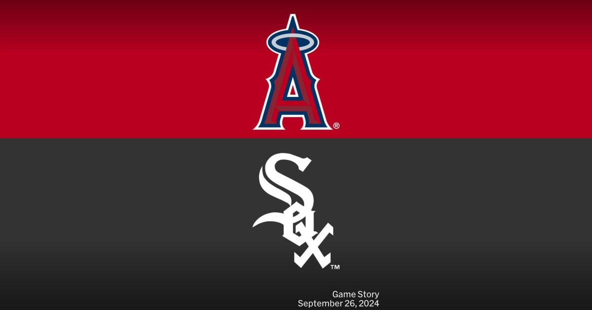 Los Angeles Angels at Chicago White Sox Game Story, Scores/Highlights ...