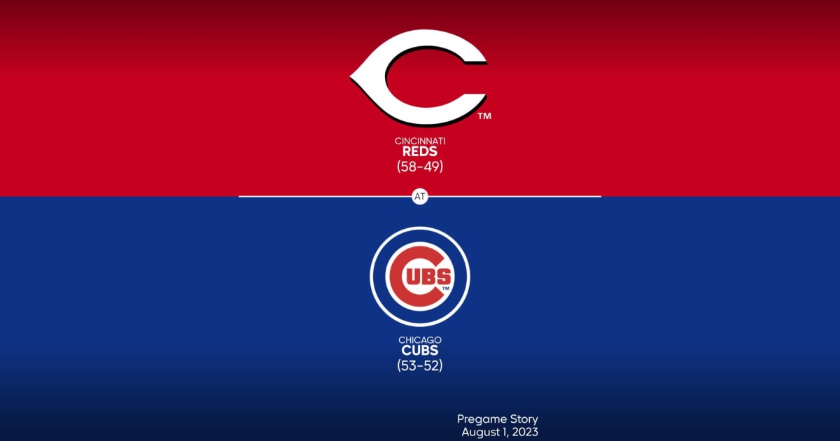 Cincinnati Reds at Chicago Cubs Preview - 08/01/2023 - MLB Stories