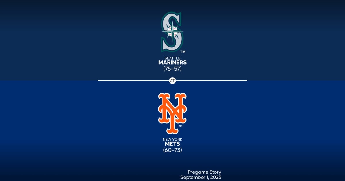 Seattle Mariners at New York Mets Preview - 09/01/2023 - MLB Stories