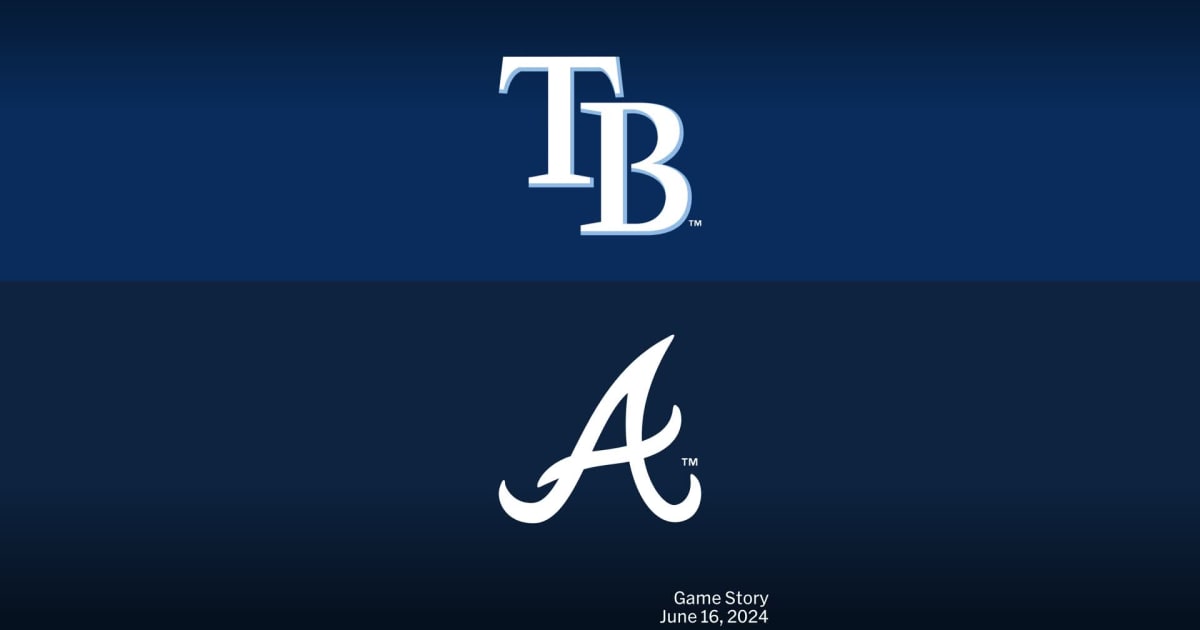 Tampa Bay Rays at Atlanta Braves Game Story, Scores/Highlights - 06/16 ...