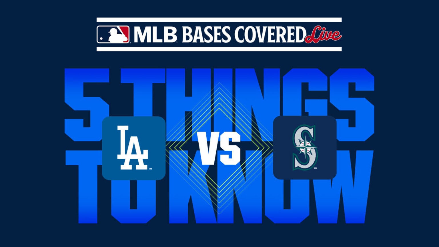 Mariners vs. Dodgers five things to know