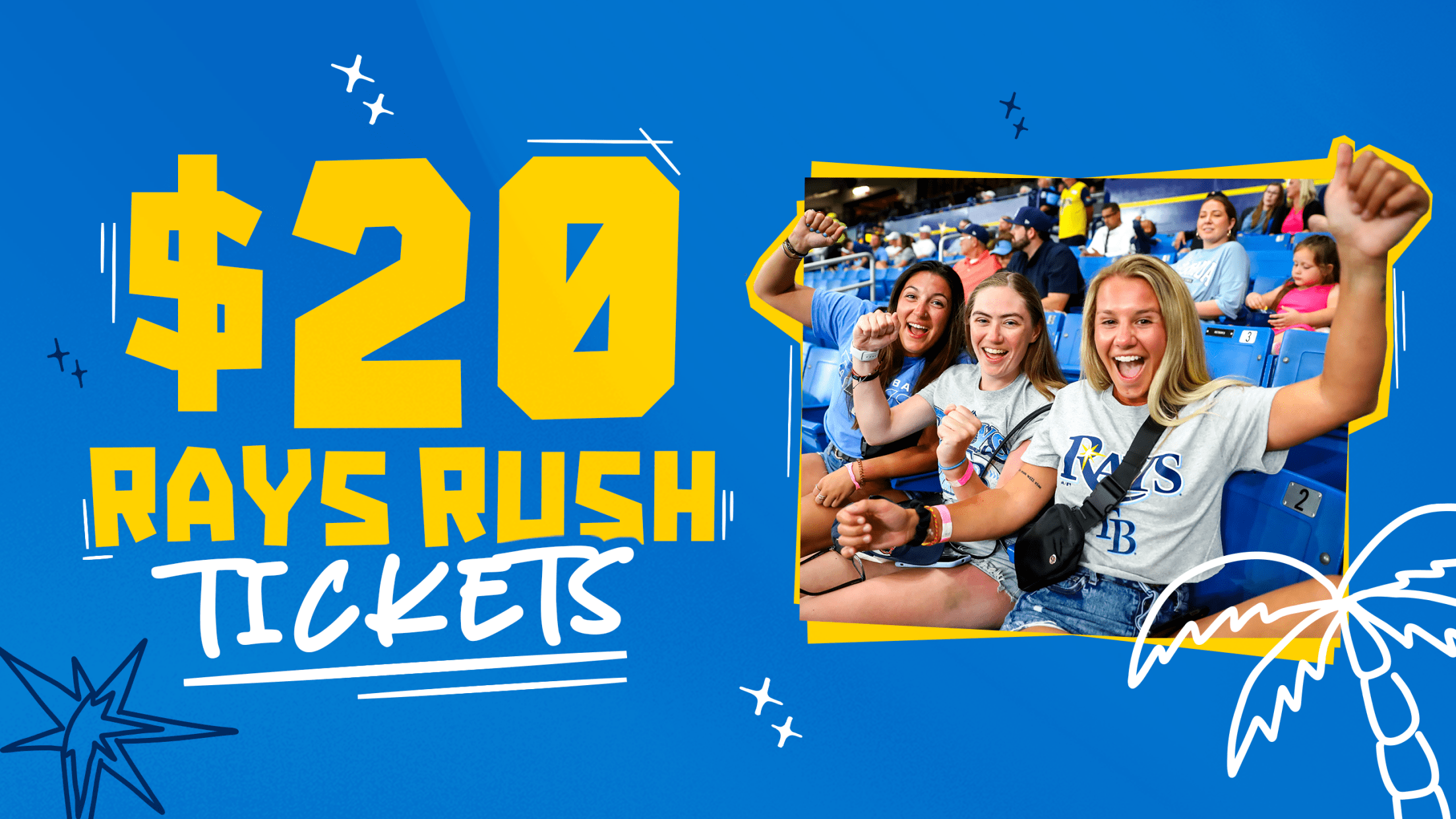 $20 Rays Rush Tickets | Tampa Bay Rays