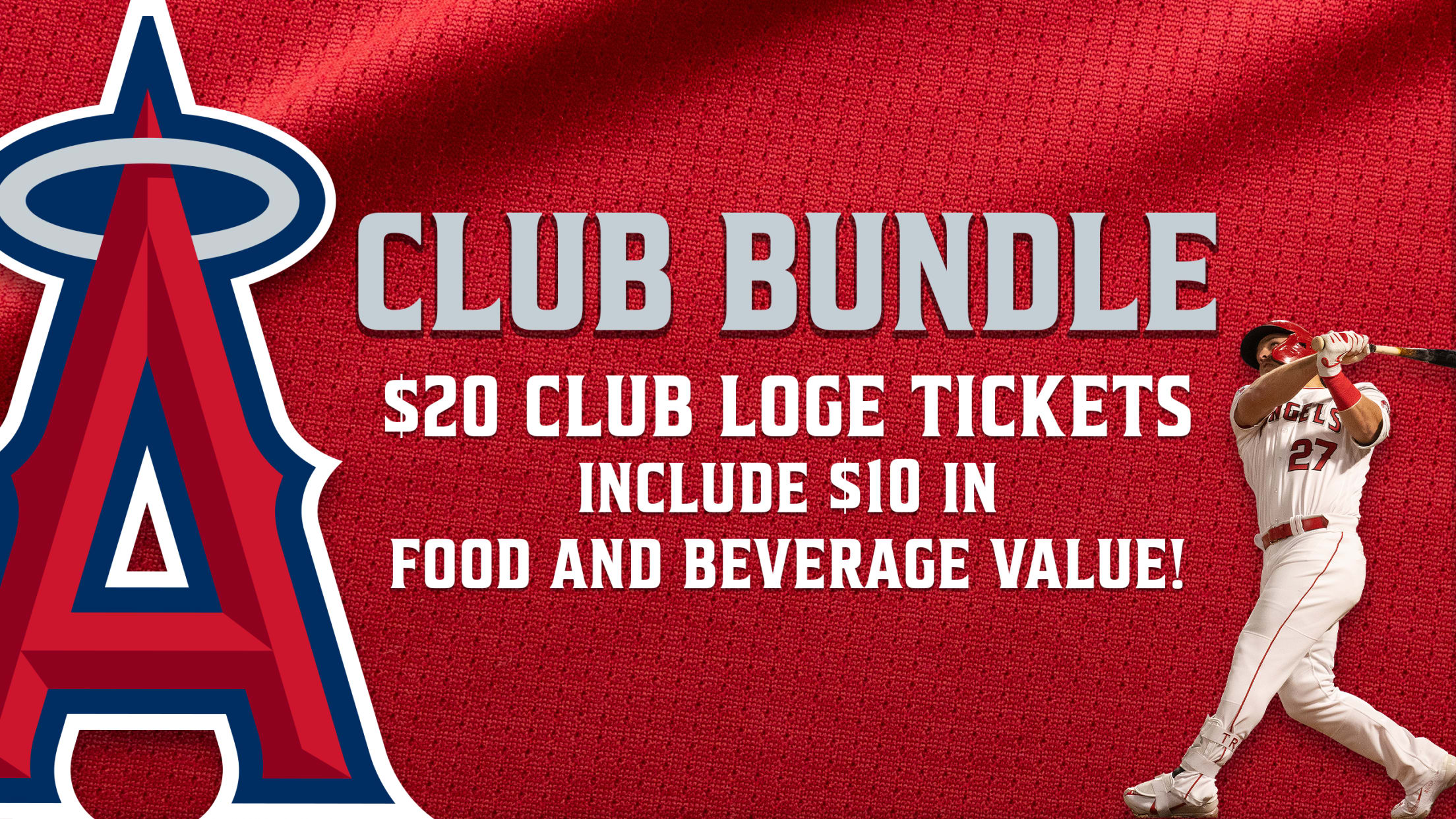 Club Bundle Ticket Offer | Los Angeles Angels