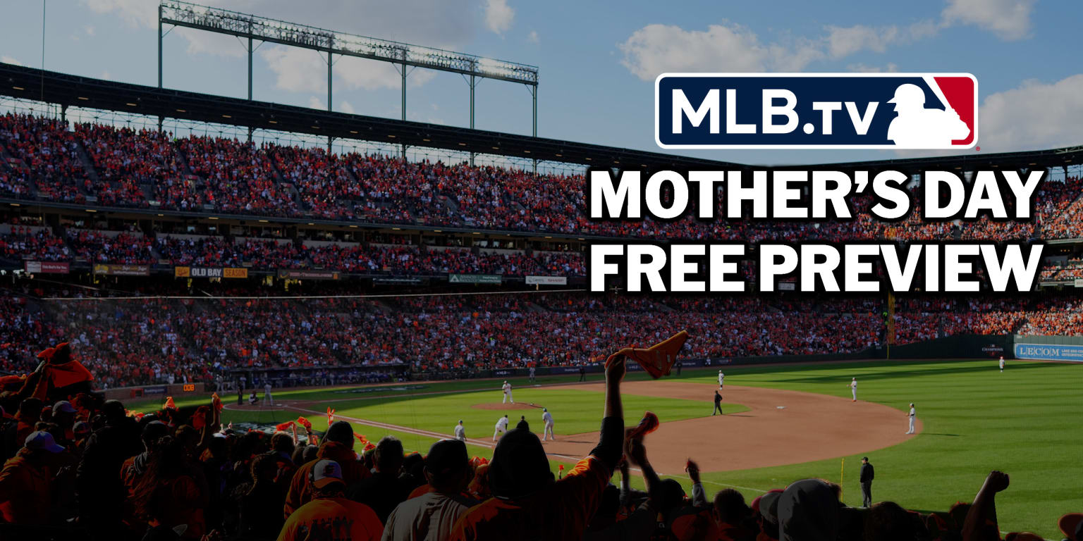 MLB.TV has free preview for Mother's Day 2024