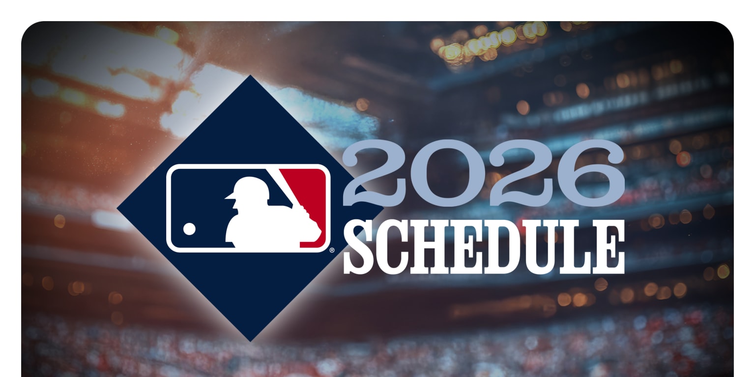 MLB 2026 Schedule Released MLB 2026 Schedule Released
