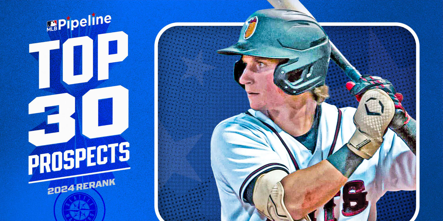 Mariners Top 30 prospects 2024 midseason update