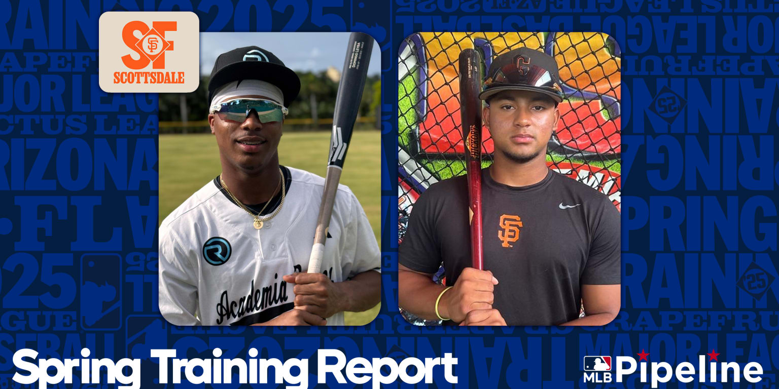 San Francisco Giants Spring Training Prospect Report 2025