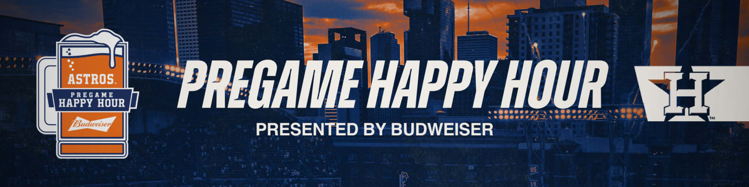 Pregame Happy Hours | Houston Astros