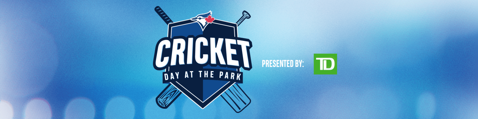Cricket Day at the Park | Theme Days | Tickets | Toronto Blue Jays