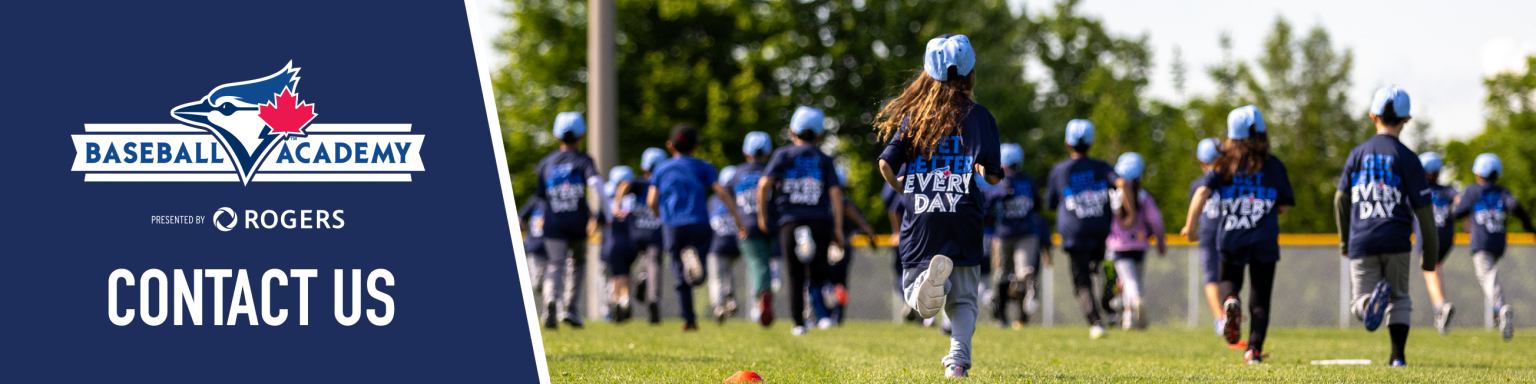 Baseball Academy Contact us | Toronto Blue Jays