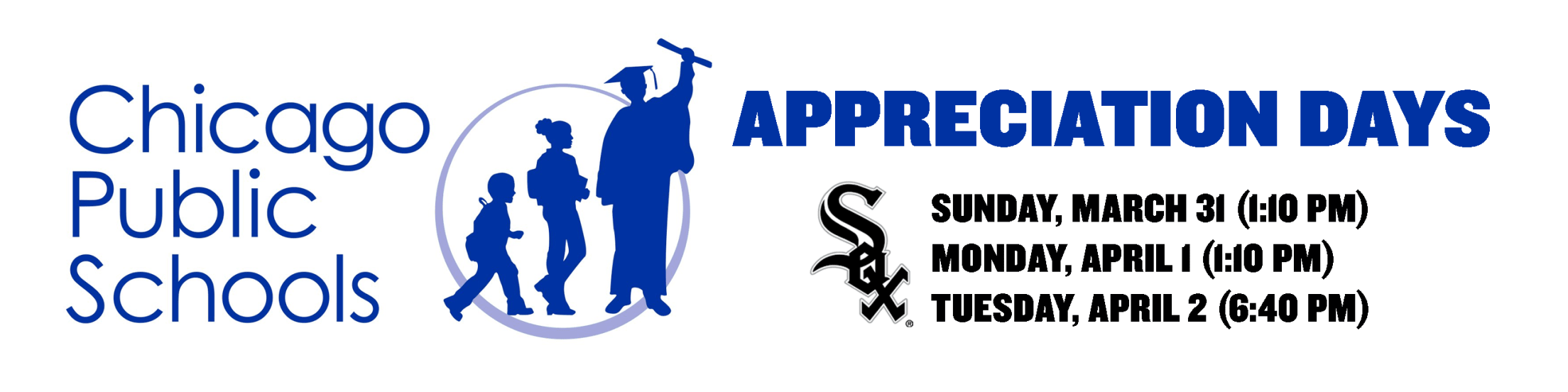Chicago Public Schools Appreciation Days | Chicago White Sox