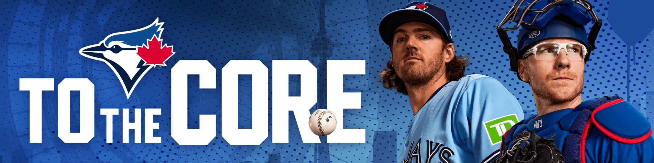 To The Core | Toronto Blue Jays