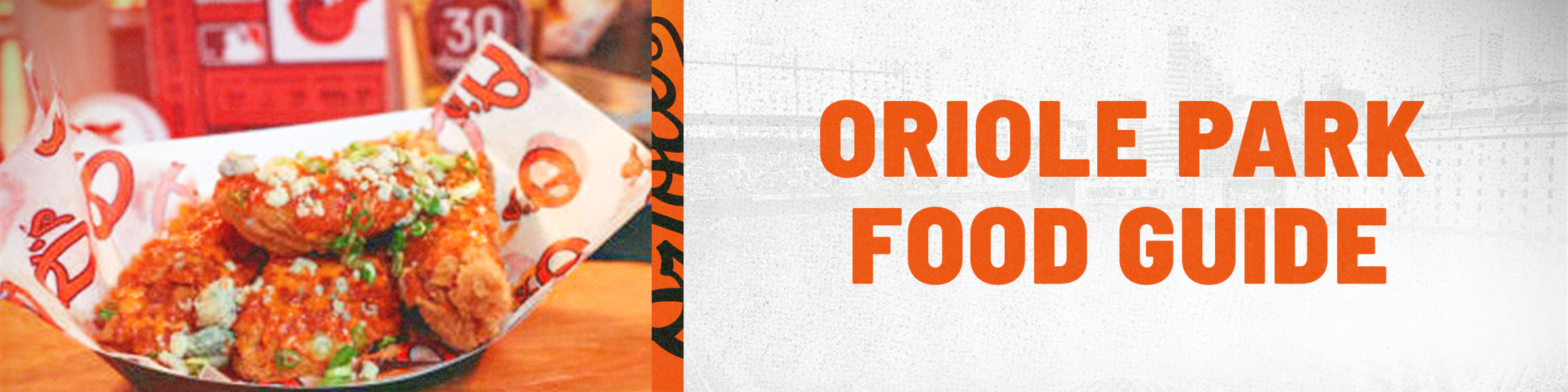 Oriole Park Food Guide | Baltimore Orioles