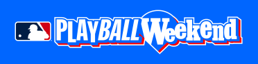Weekend | Play Ball | MLB.com
