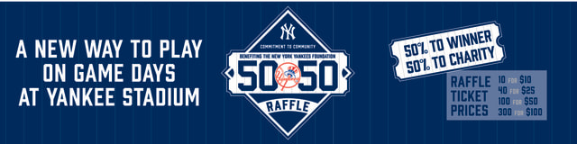 New York Yankees Foundation 50/50 Raffle Official Rules | New York Yankees