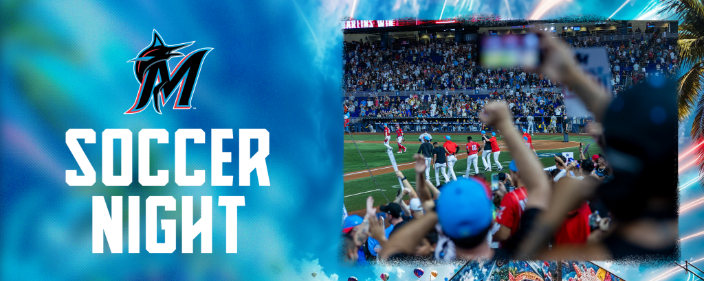 Soccer Night | Miami Marlins