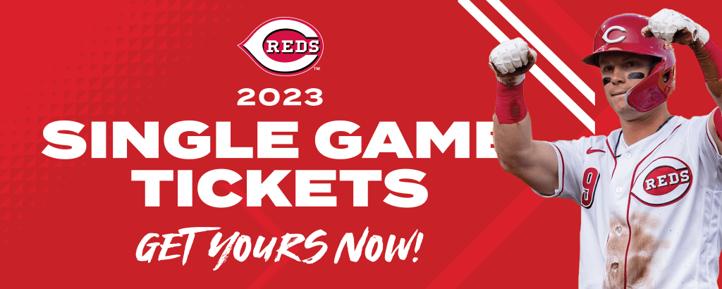 Buy Reds Single Game Tickets | Cincinnati Reds