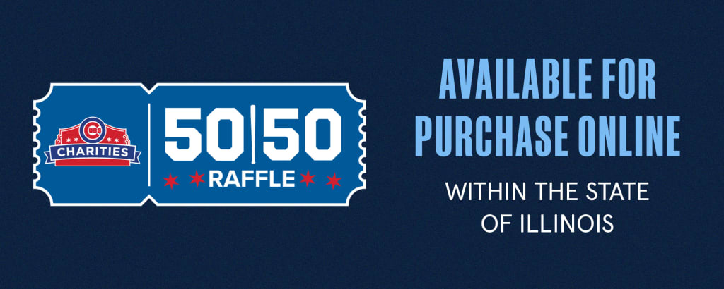Cubs Charities 50/50 Raffle | Chicago Cubs