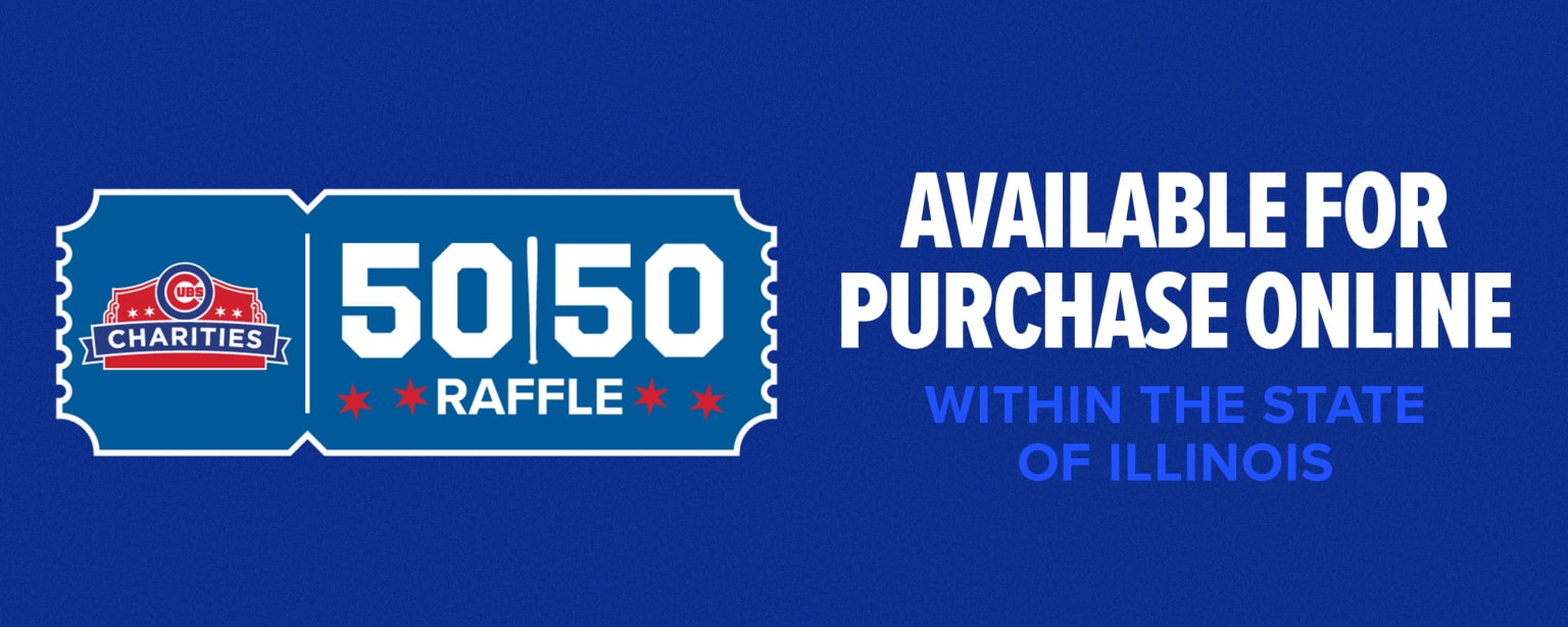 Cubs Charities 50/50 Raffle | Chicago Cubs
