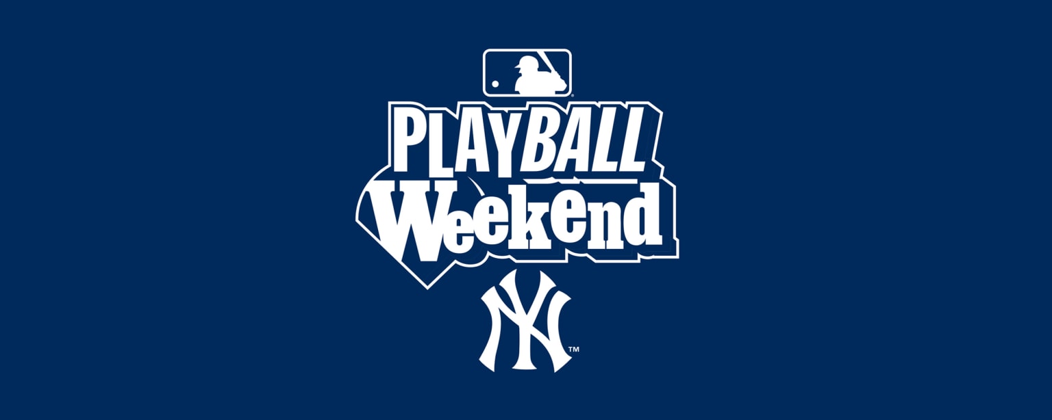PLAY BALL Weekend | New York Yankees