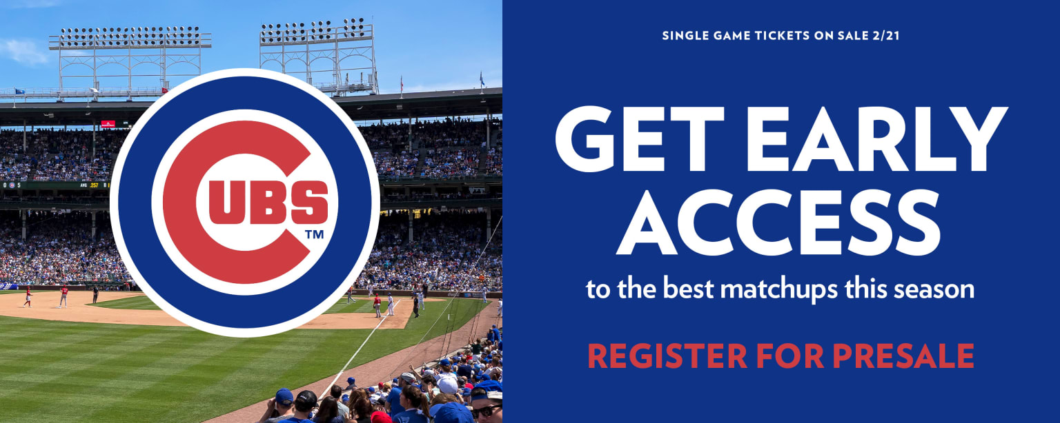 Single Game Ticket Presale | Chicago Cubs