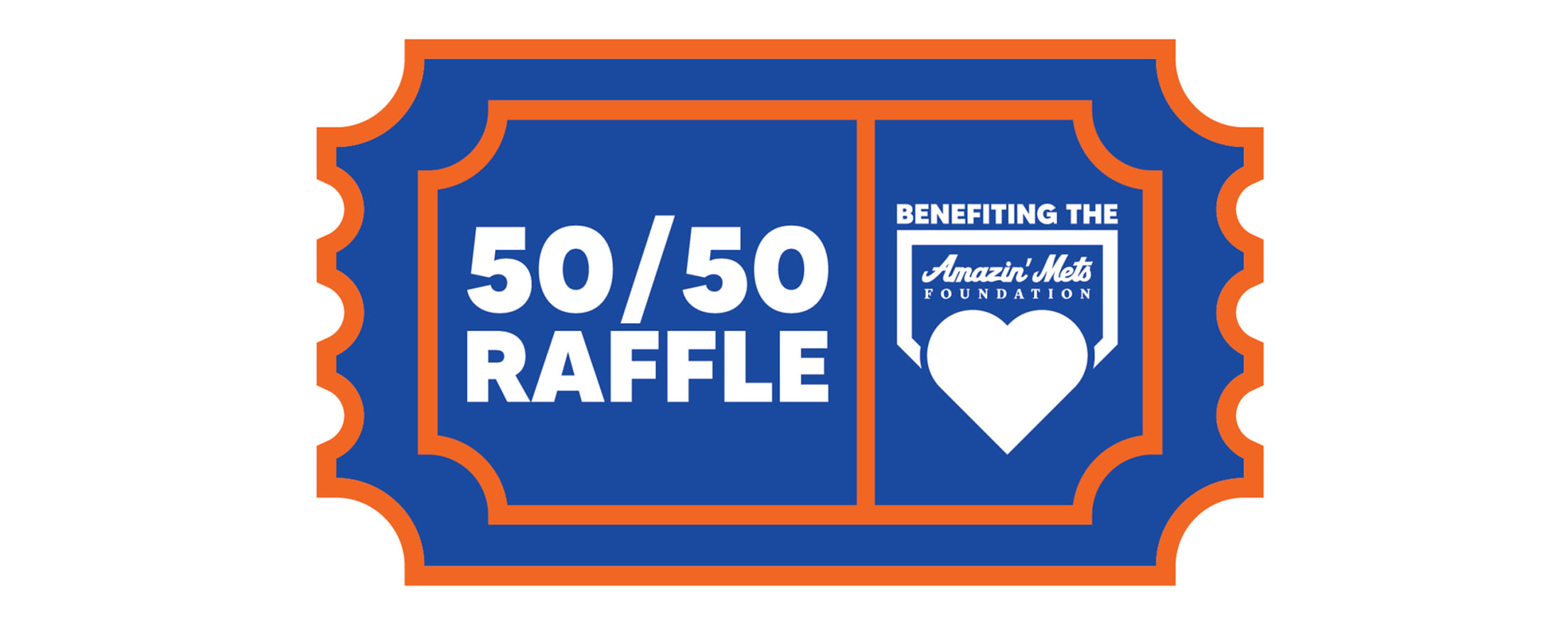 The Amazin' Mets Foundation 50/50 Raffle | New York Mets