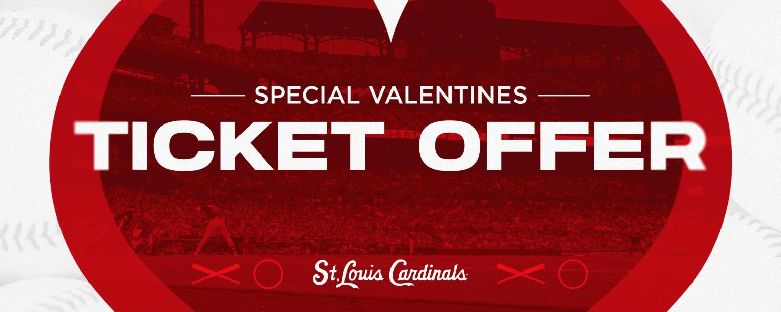 Valentine's Ticket Offer | St. Louis Cardinals