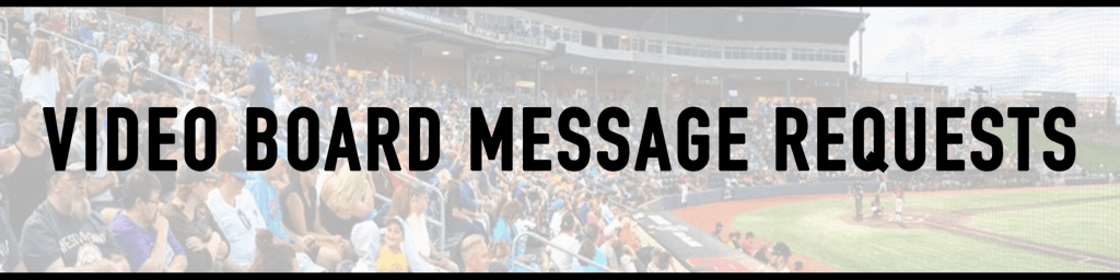 Video Board Messages | West Virginia Black Bears